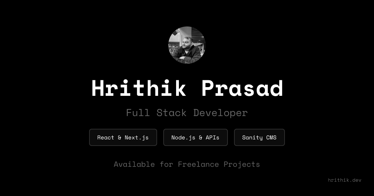Hrithik Prasad | Full Stack Developer & Sanity CMS Expert